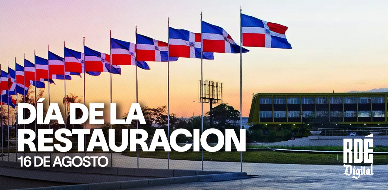 Eco de Libertad: 16 de Agosto, Día de la Restauración Dominicana